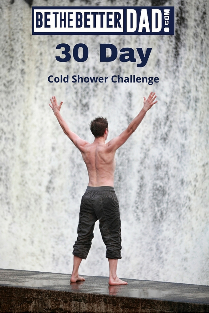 Cold Showers Make Your Willpower Strong | Be The Better Dad